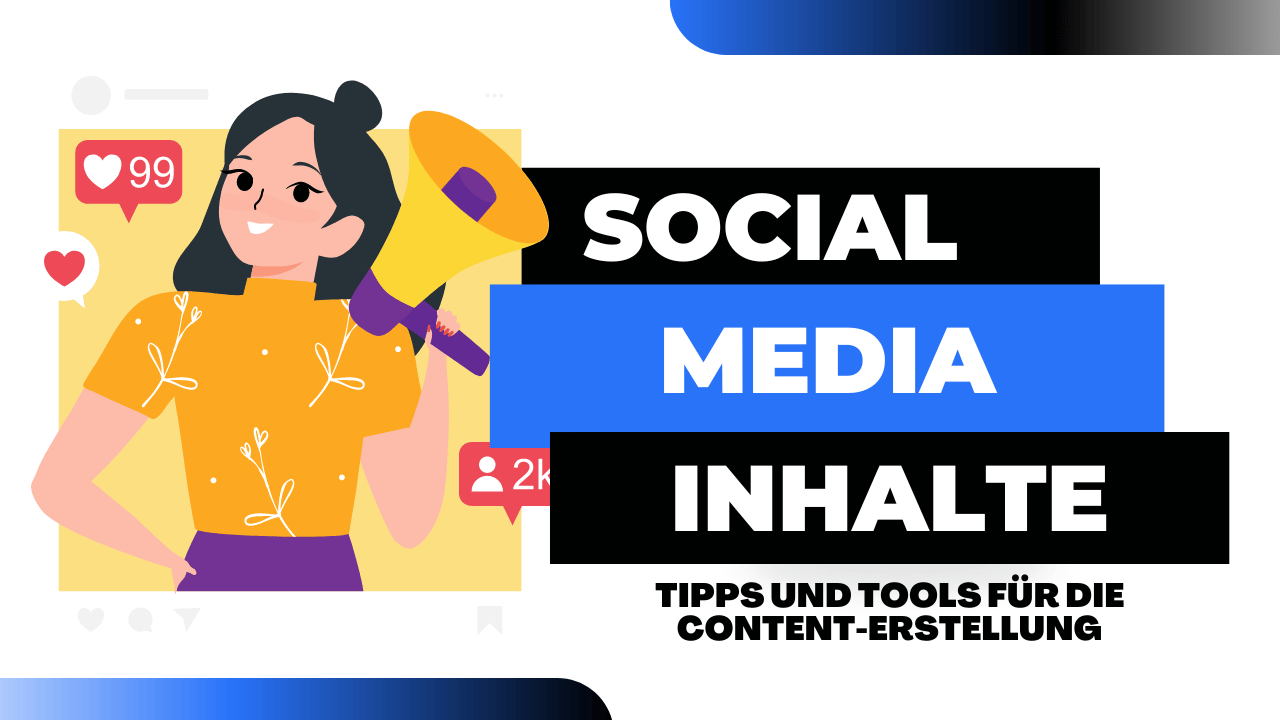 Social Media Inhalte: Tipps und Tools für die Content-Erstellung - Oliver Menzel
